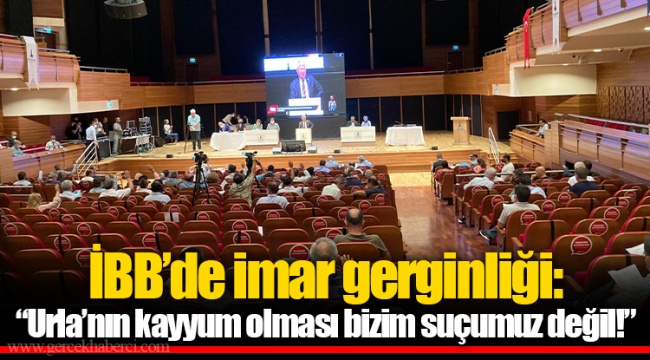İBB'de imar gerginliği: İBB'de imar gerginliği: